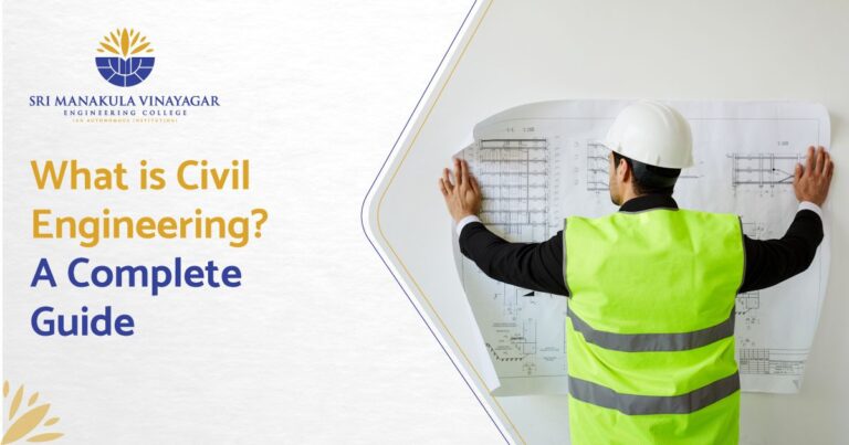 What is Civil Engineering? A Complete Guide - Sri Manakula Vinayagar ...