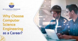 Why Choose Computer Science Engineering as a Career? - Sri Manakula Vinayagar Engineering College